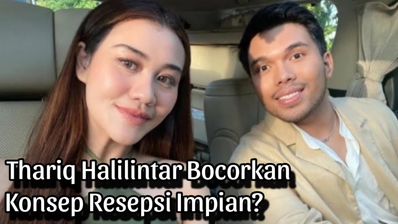 Thariq Halilintar Bocorkan Konsep Resepsi Impian? - YouTube