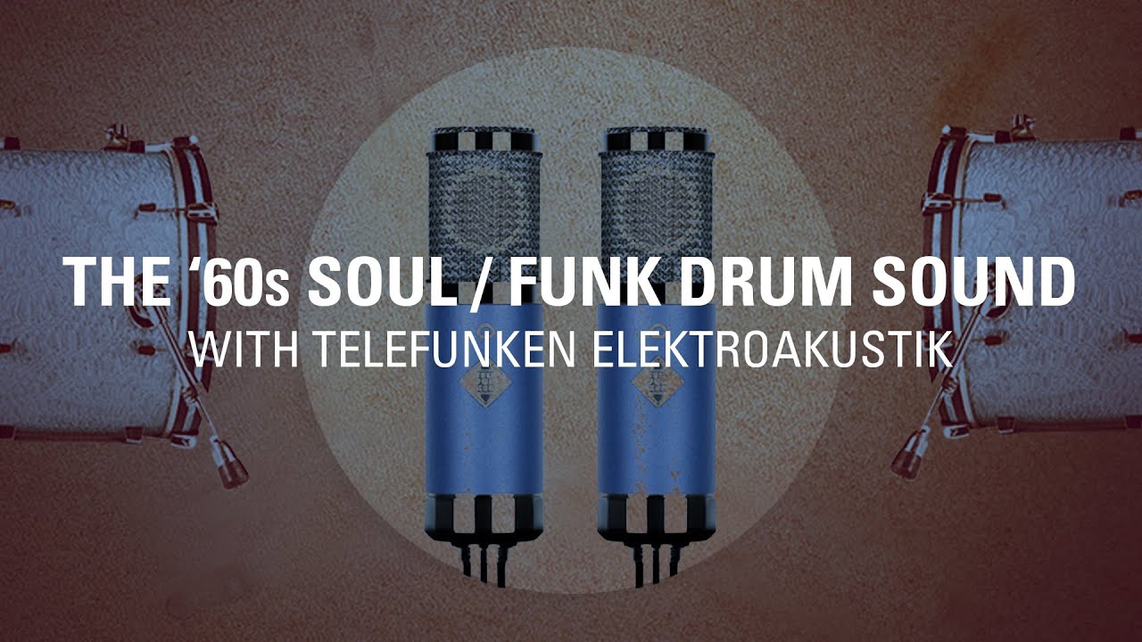 THE 60'S SOUL / FUNK DRUM SOUND | with TELEFUNKEN Elektroakustik - YouTube