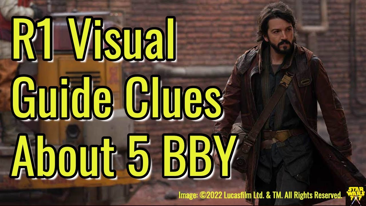 Rogue One Visual Guide Clues About 5 BBY | Episode 2,988 - YouTube