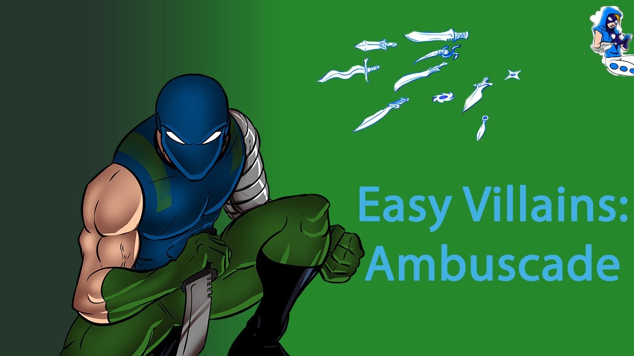 Let's Talk About Easy Villains: Ambuscade - YouTube