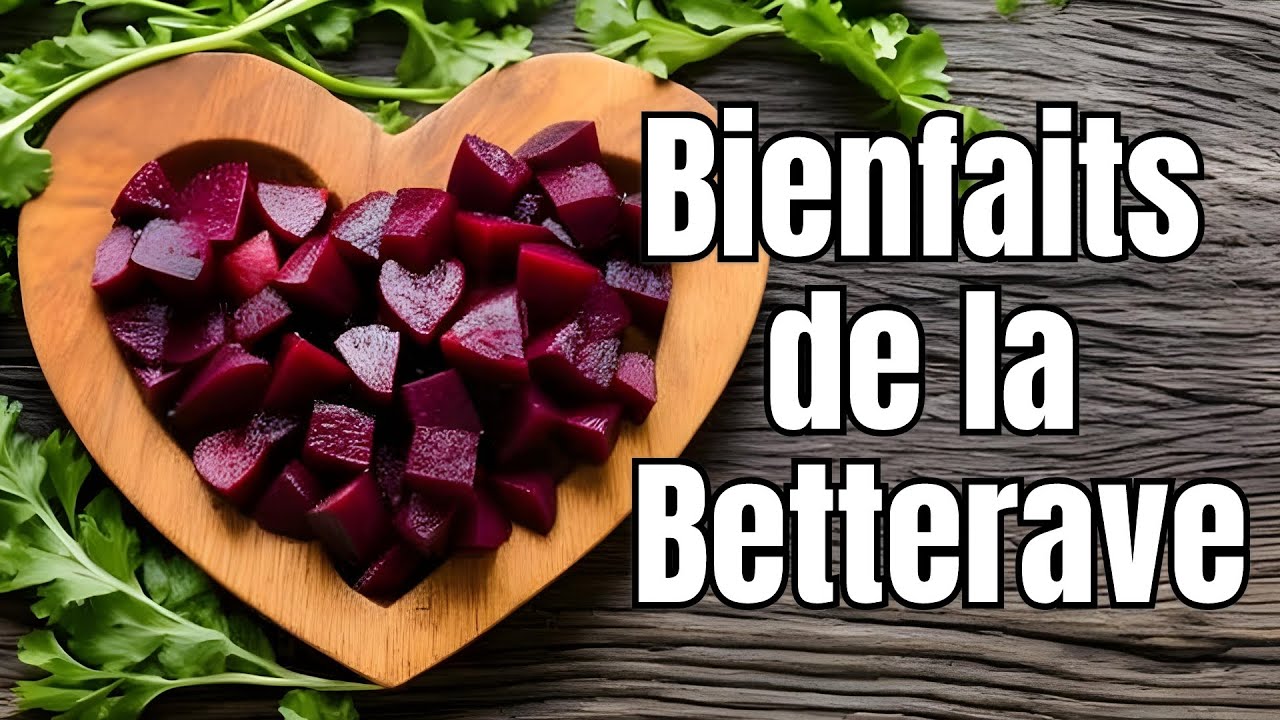 Les Bienfaits Surprenants de la Betterave - YouTube