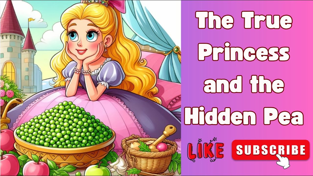 The True Princess and the Hidden Pea" - YouTube