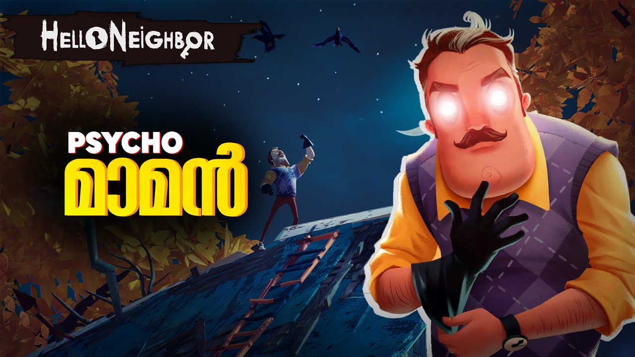 I Escaped From A Psycho Neighbor..😱😂 Hello neighbour Malayalam gameplay ...