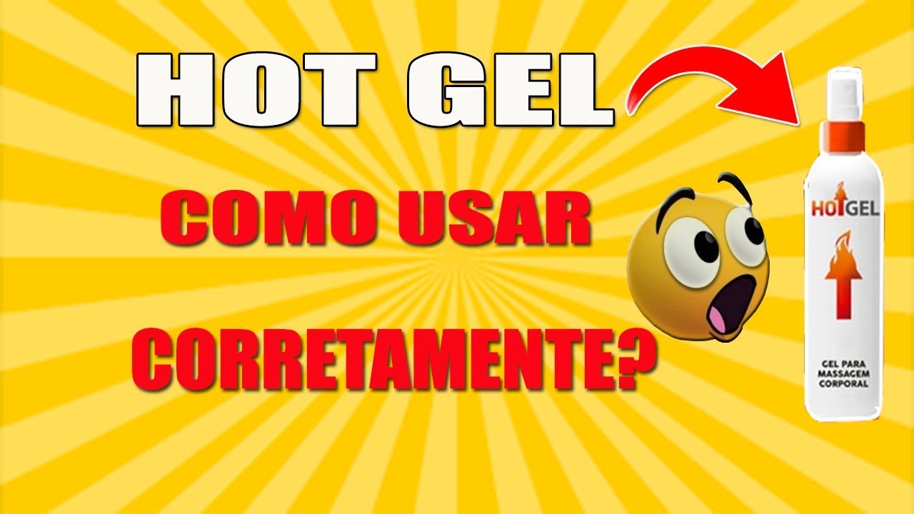 Hot gel, Hot gel aumenta mesmo? Hot gel como usar? anvisa, mercado ...