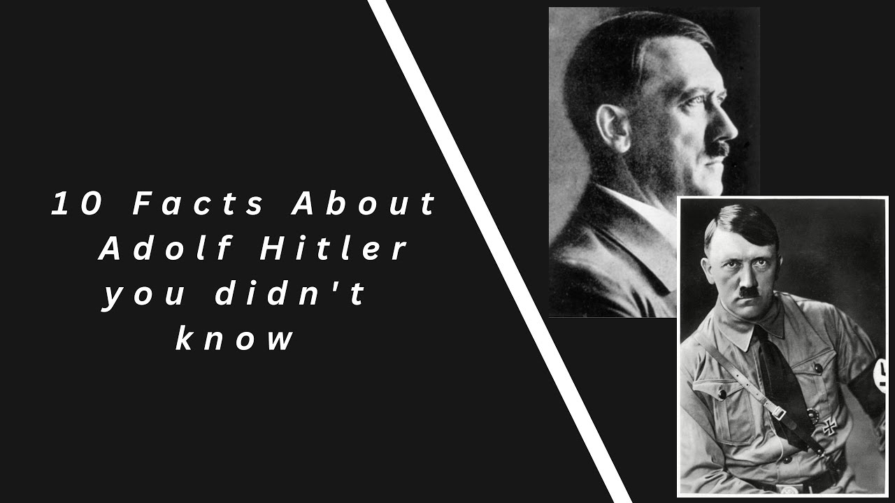 10 Facts About Adolf Hitler you didn't know - YouTube