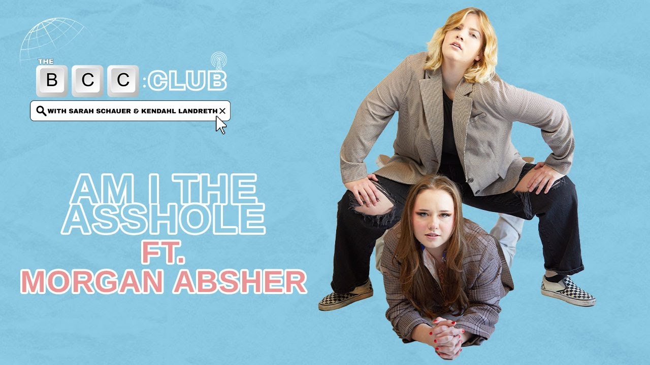 8: Am I The Asshole with Morgan Absher of Two Hot Takes | The BCC Club ...