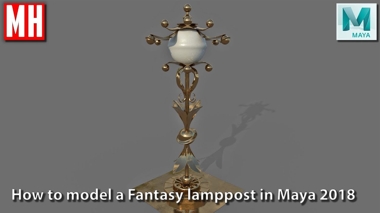 Maya 2018 tutorial : How to model a FANTASY lamppost - YouTube