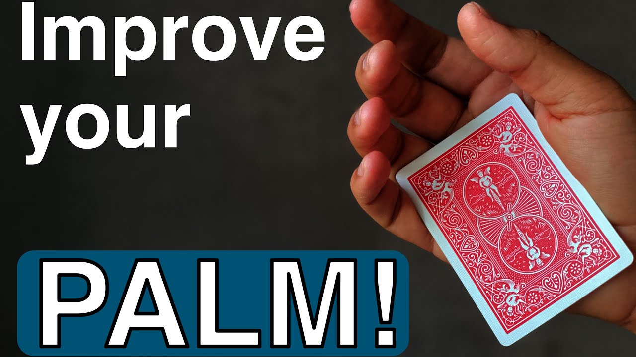 IMPROVE YOUR PALM! ( Palming tips) - YouTube