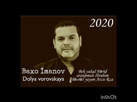 BAXO İMANOV. Dolya vorovskaya  2020