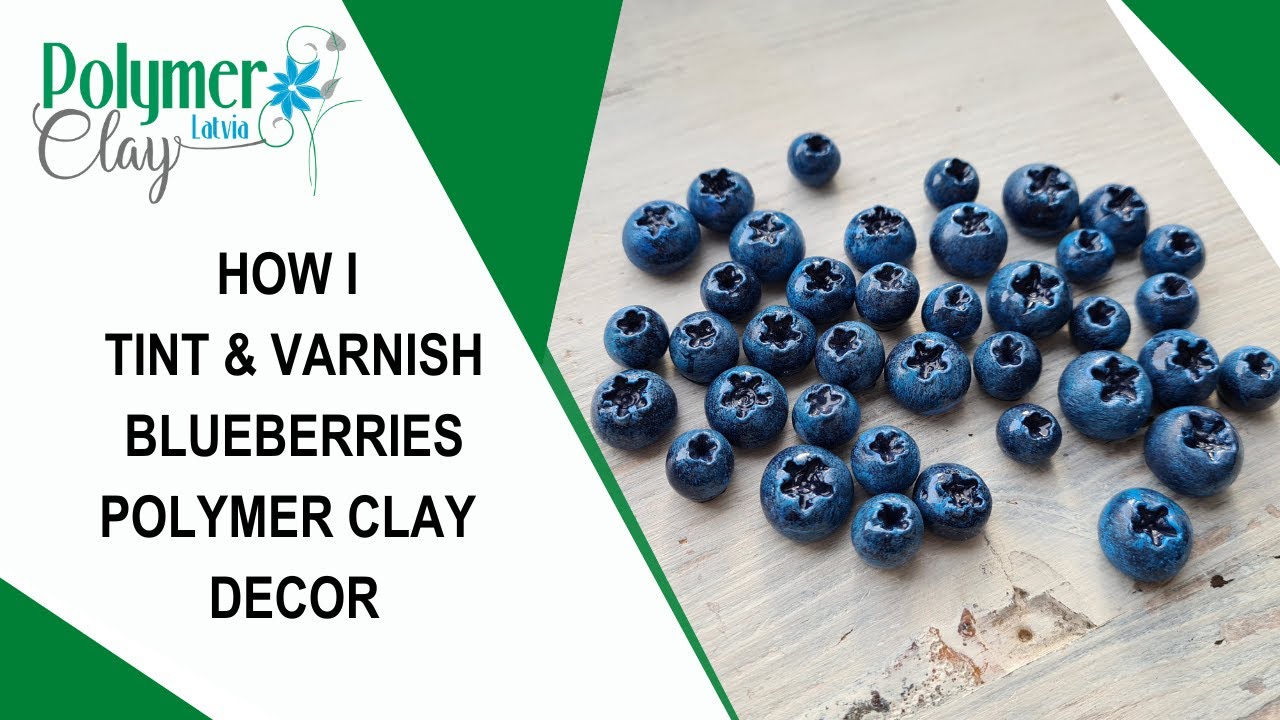 How i tint & varnish blueberries. Polymer clay decor - YouTube