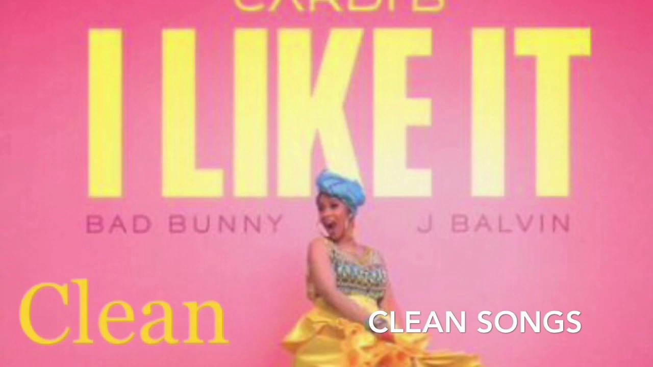 I like It - Cardi B (CLEAN) - YouTube