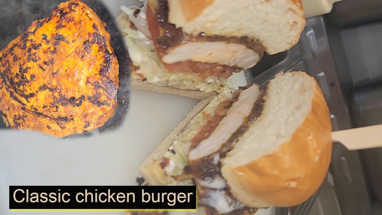 Classic Chicken Burger | Best Burger Recipe | How to Make Burger | no 1 ...