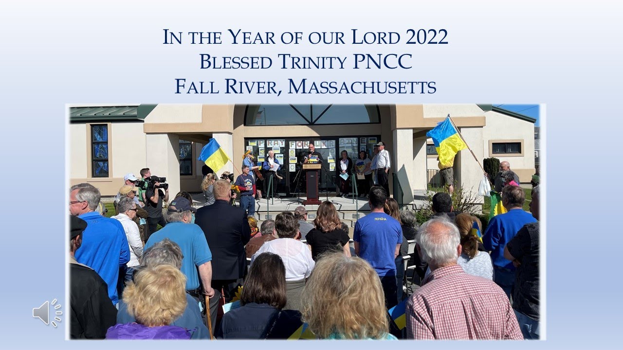 In the Year of our Lord 2022 Blessed Trinity PNCC Fall River - YouTube