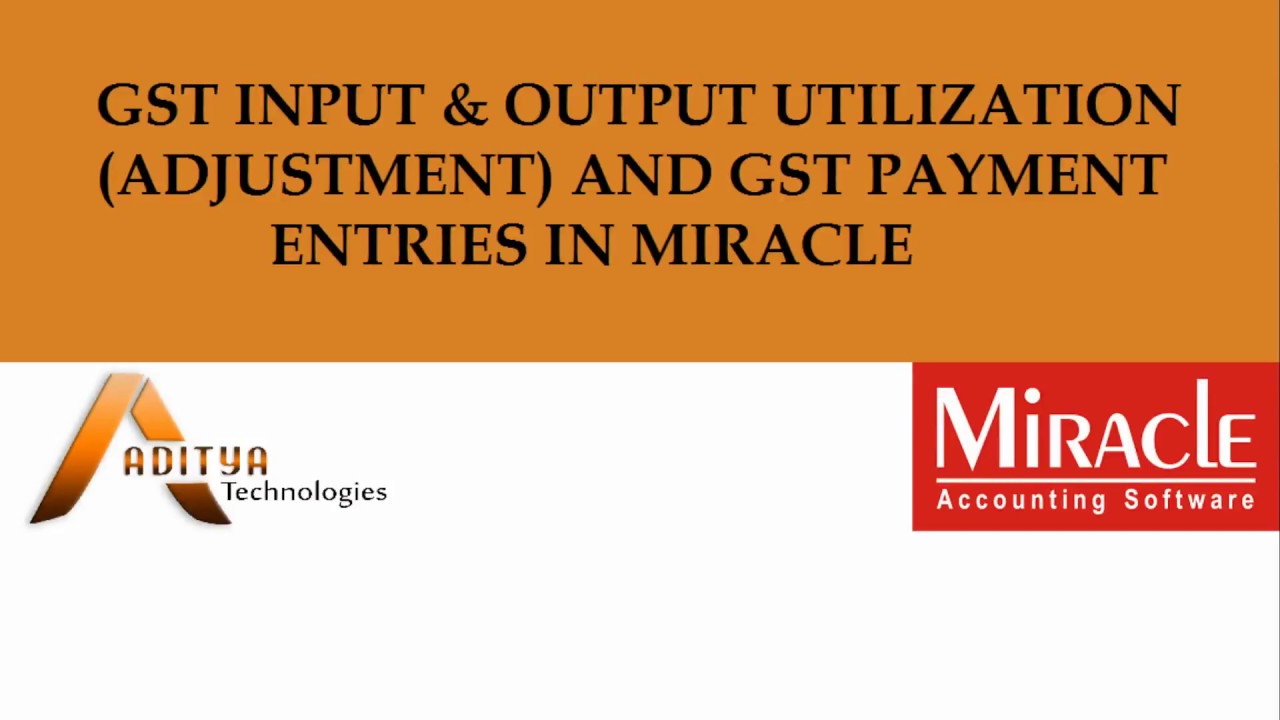 GST Input & Output Utilization ( Adjustment ) And GST Payment Entries ...