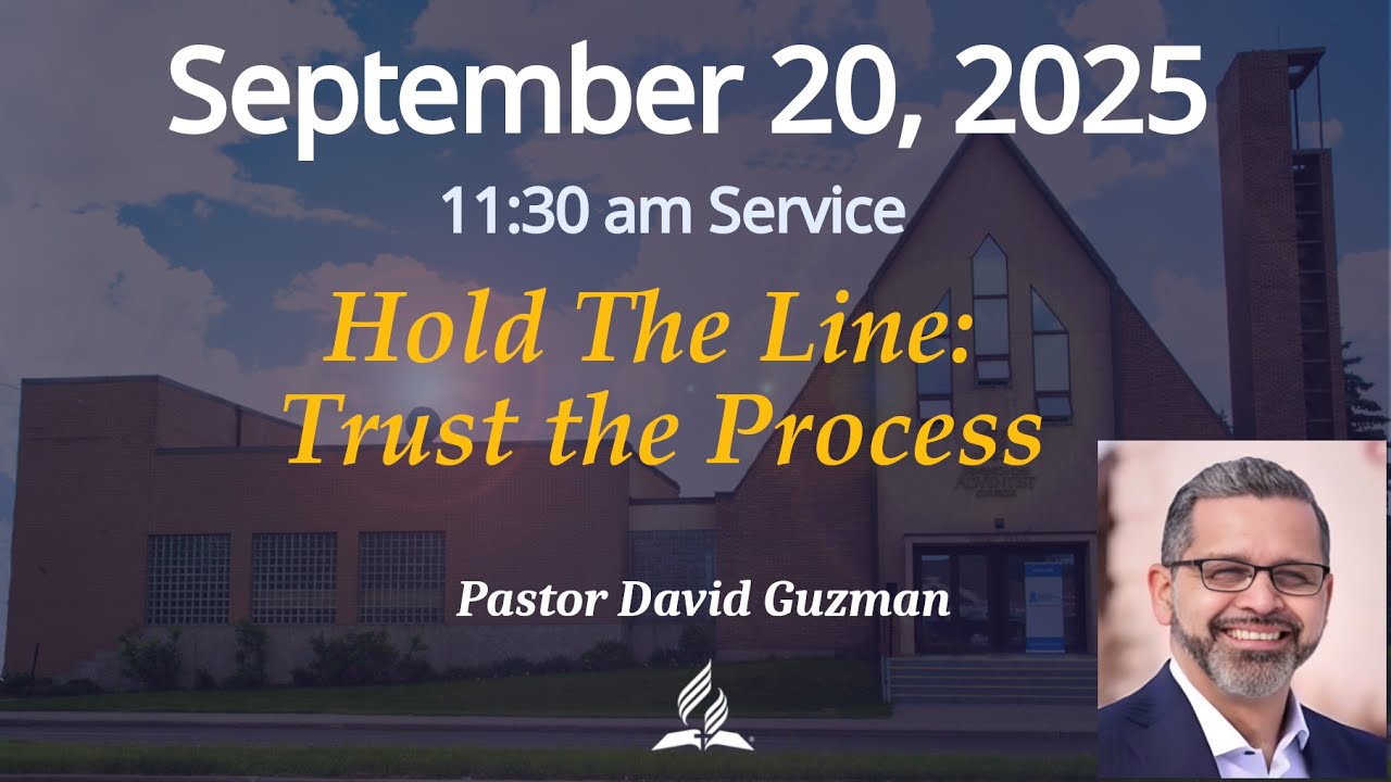 September 20, 2025 - Hold The Line: Trust the Process by Pastor David ...