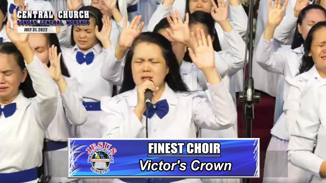 JMCIM | Victor's Crown | Finest Choir | July 31, 2022 - YouTube