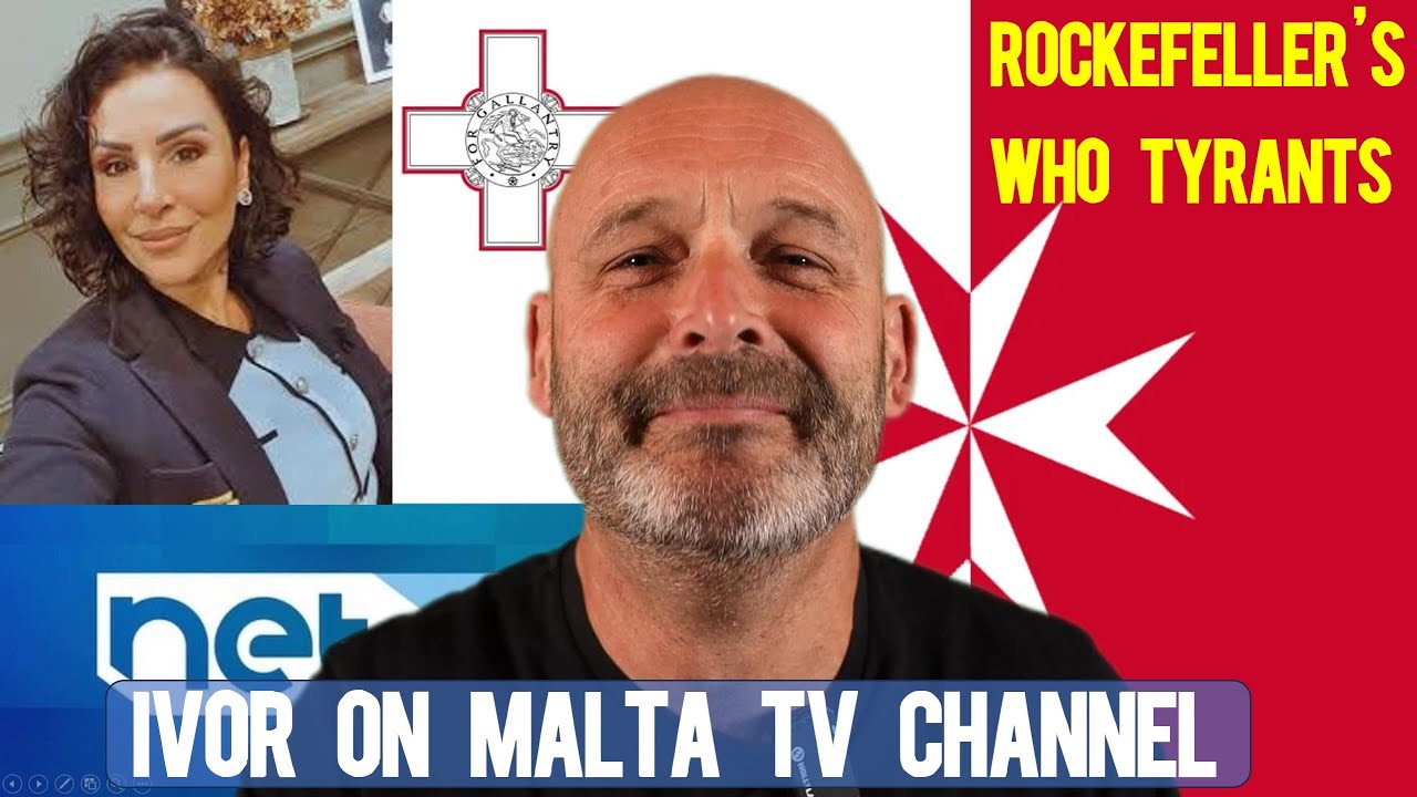 Ivor on Mainstream TV in Malta - Covering Rockefellers and the WHO ...