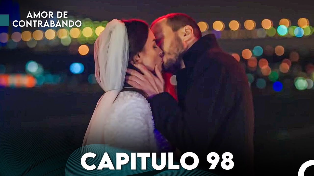 Amor De Contrabando Capitulo 98 (Doblada En Español) - YouTube