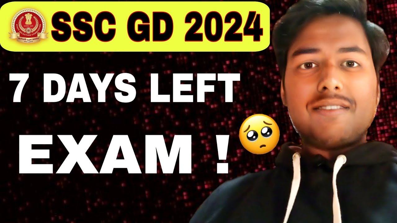 SSC GD 2024 🔥 और 7 दिन बचे हैं 🥺 EXAM! Coming Soon 😭 - YouTube