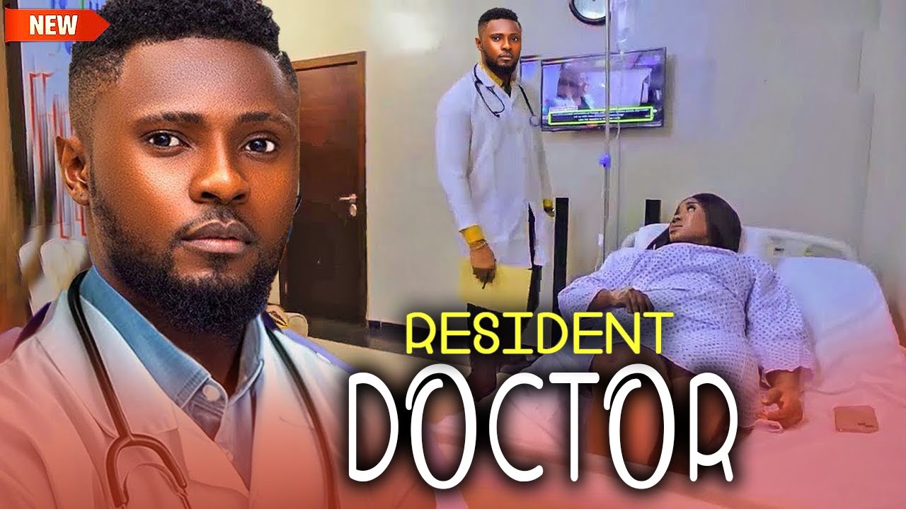 Resident Doctor (NEW RELEASED)- MAURICE SAM 2025 Nig Movie - YouTube