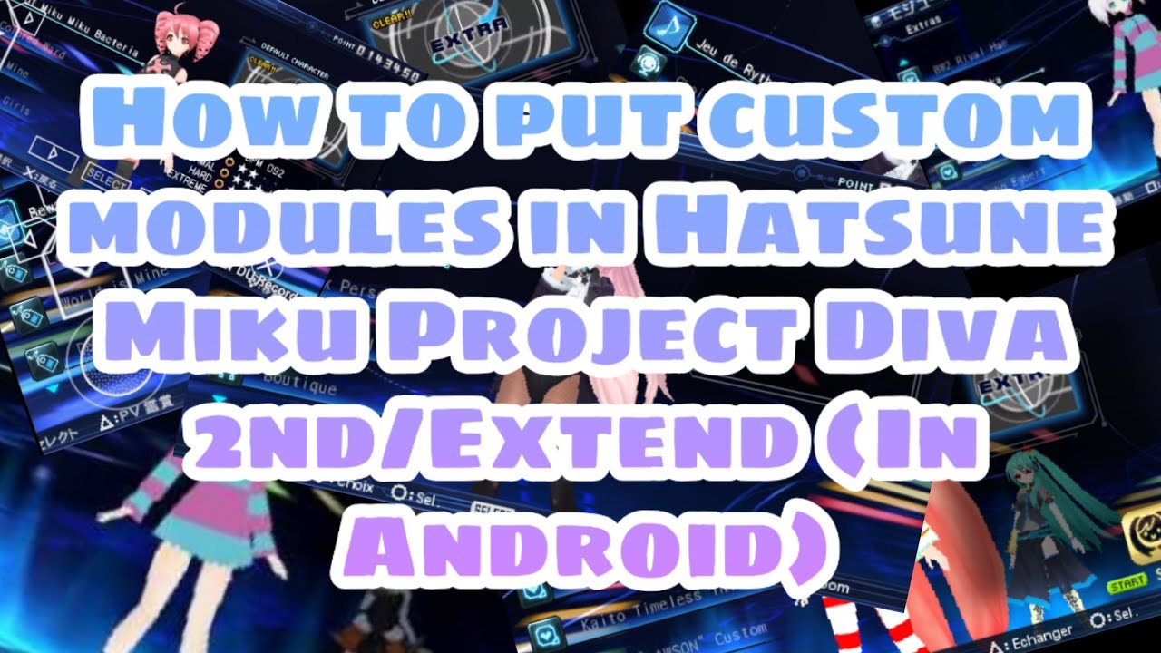 How to: Download Module DLC In Hatsune Miku Project Diva 2nd/Extend In ...