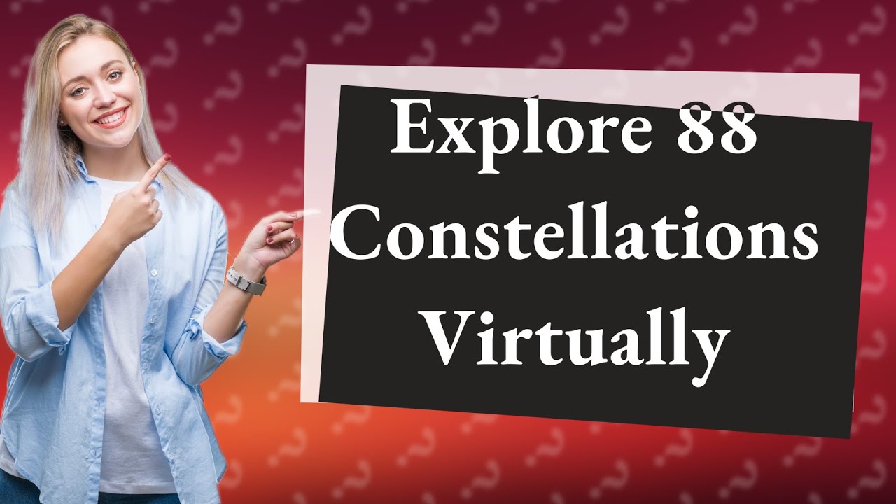 How Can I Explore All 88 Constellations in a Virtual Planetarium? - YouTube