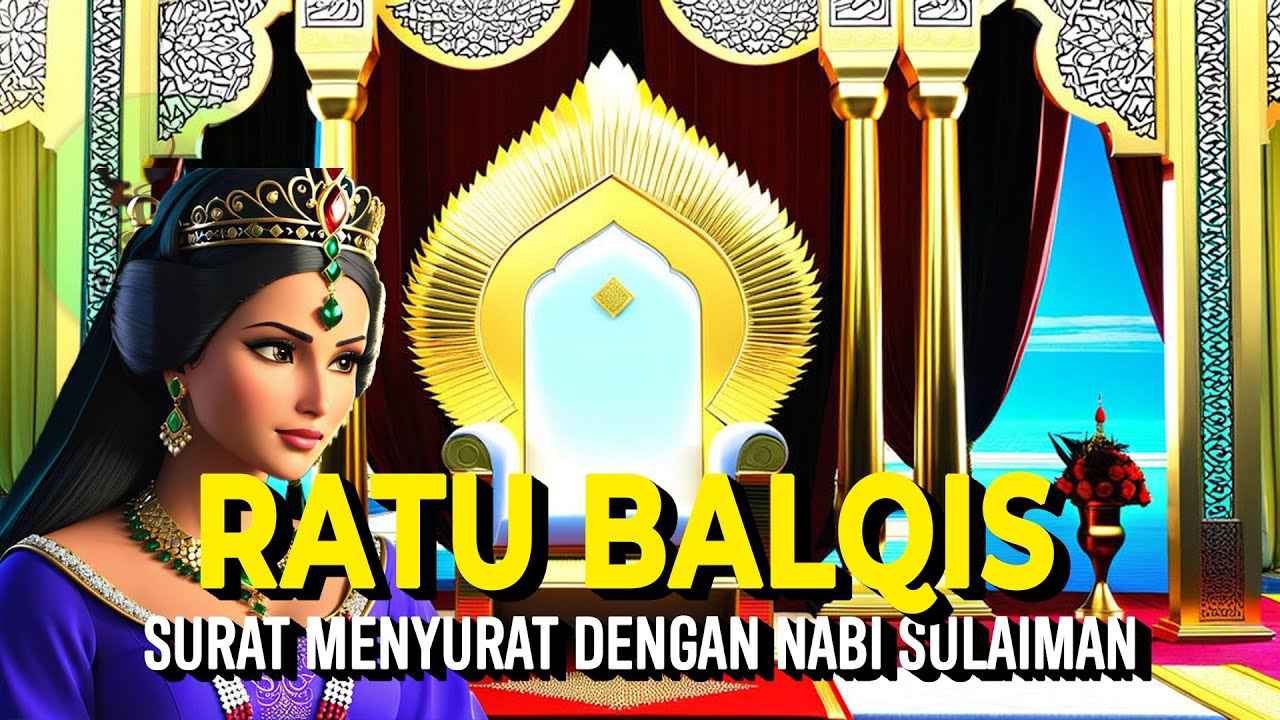 Kisah NABI SULAIMAN A.S. DAN RATU SABA’ - YouTube