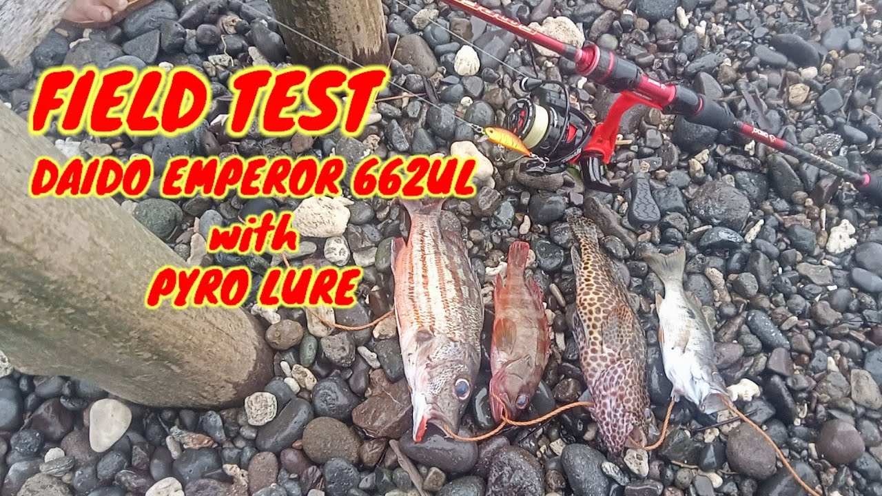 EP:: 27 BIGWASI / FIELD TEST / DAIDO EMPEROR 662UL with PYRO LURE,.TIKI ...