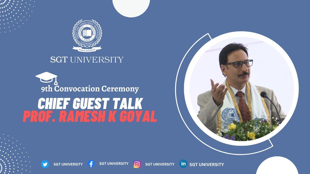 Chief Guest Talk - Dr. Rajeev Gautam | 9th Convocation | SGT University ...