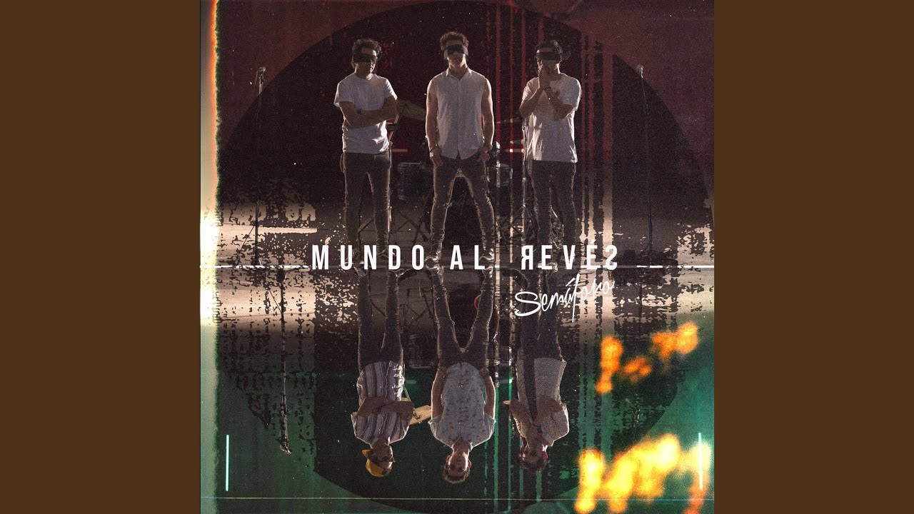 Mundo al Revés - YouTube