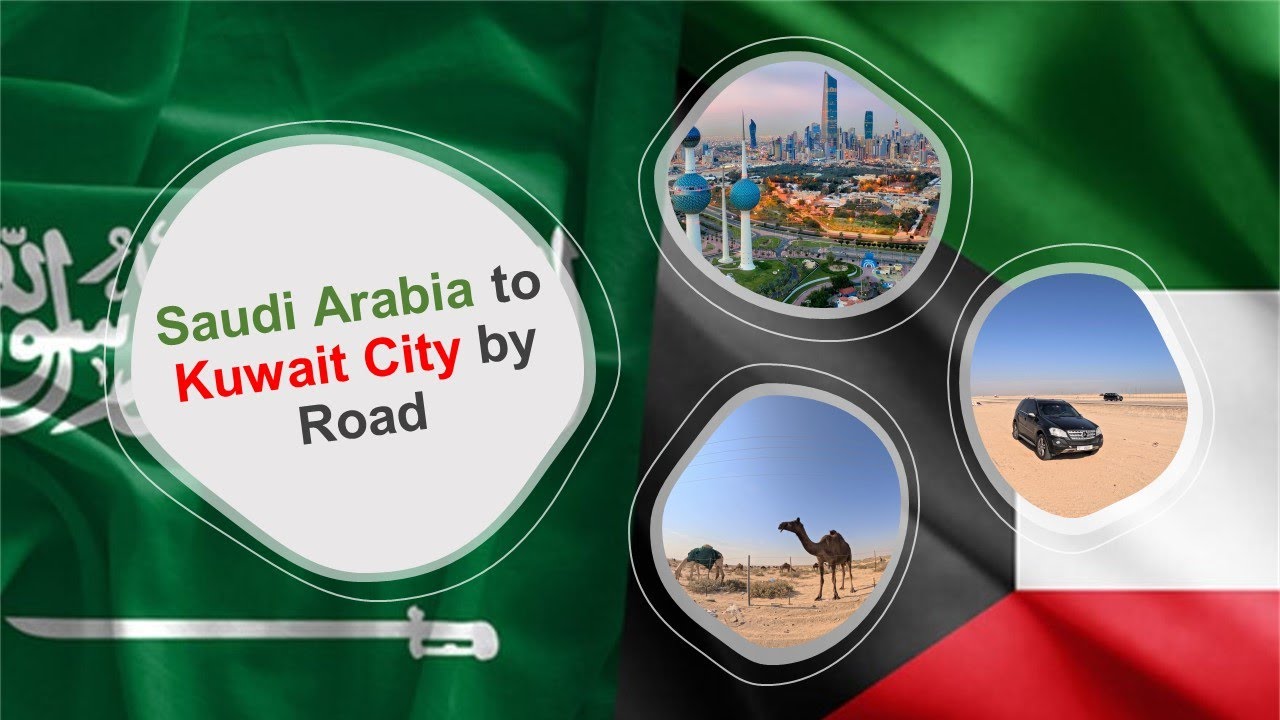 [2] Saudi to Kuwait City by car - Part 2. UAE (Dubai) to Kuwait City ...
