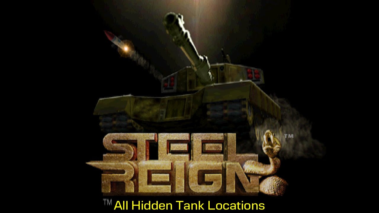 Steel Reign (PSX) - All Hidden Tank Locations - YouTube