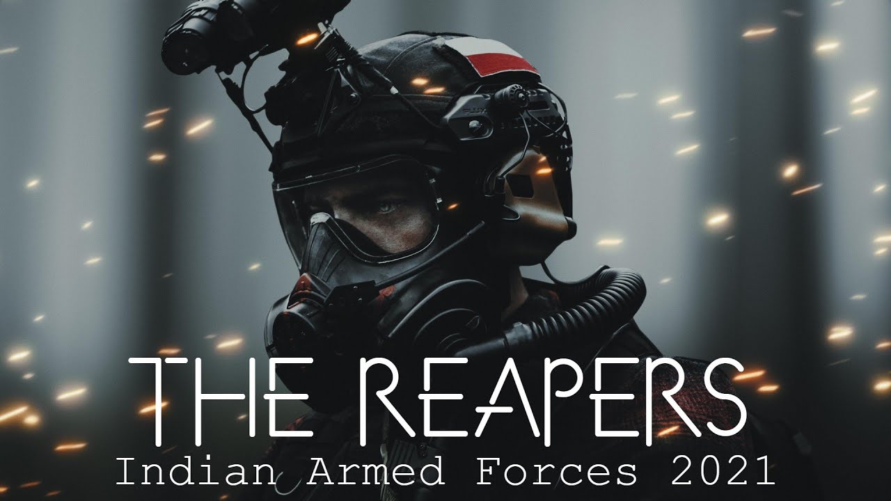 THE REAPERS - INDIAN ARMED FORCES 2021 - YouTube