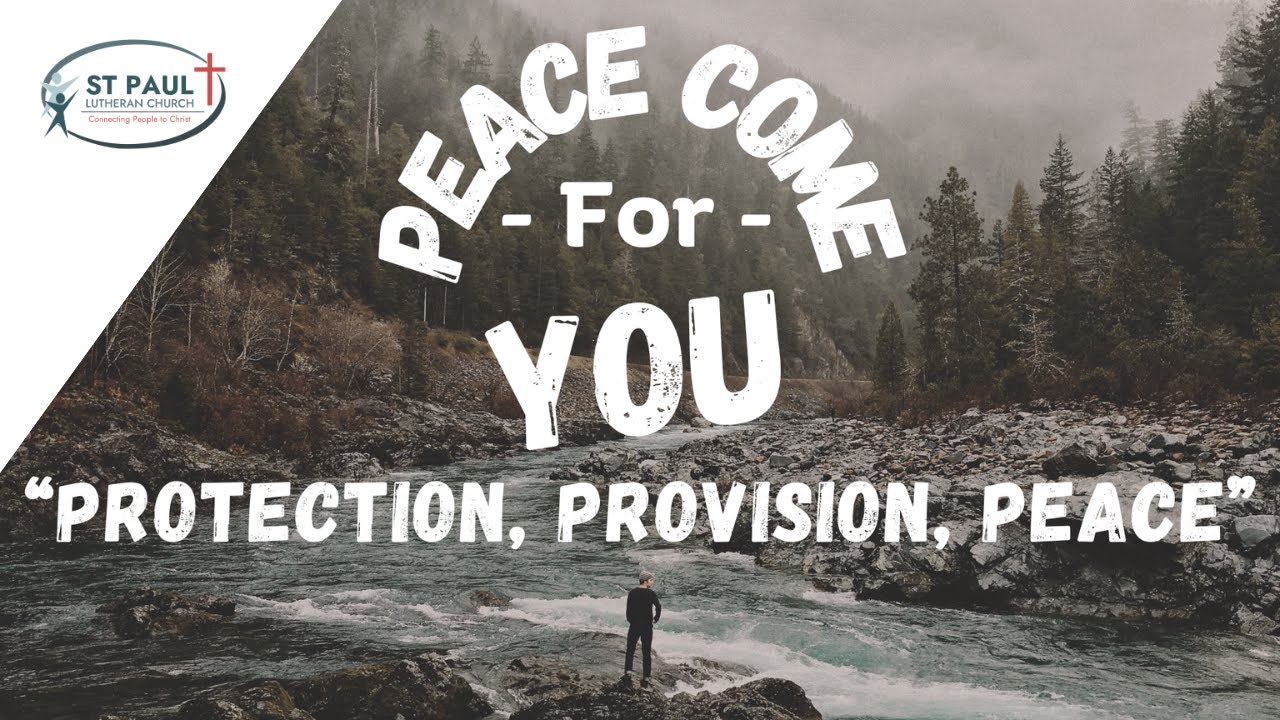Sermon: Peace Come For You: Protection, Provision, Peace | John 10:1-16 ...