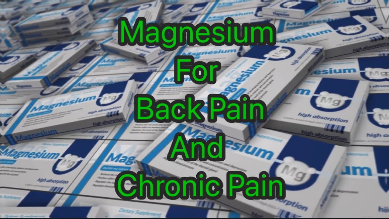 Magnesium For Back Pain: What You Need To Know - YouTube