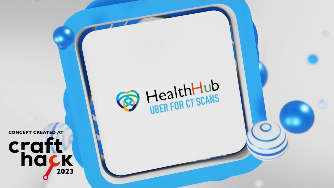 HealthHub: The Doctor's Portal for CT Scans - CraftHack 2023 Winner ...