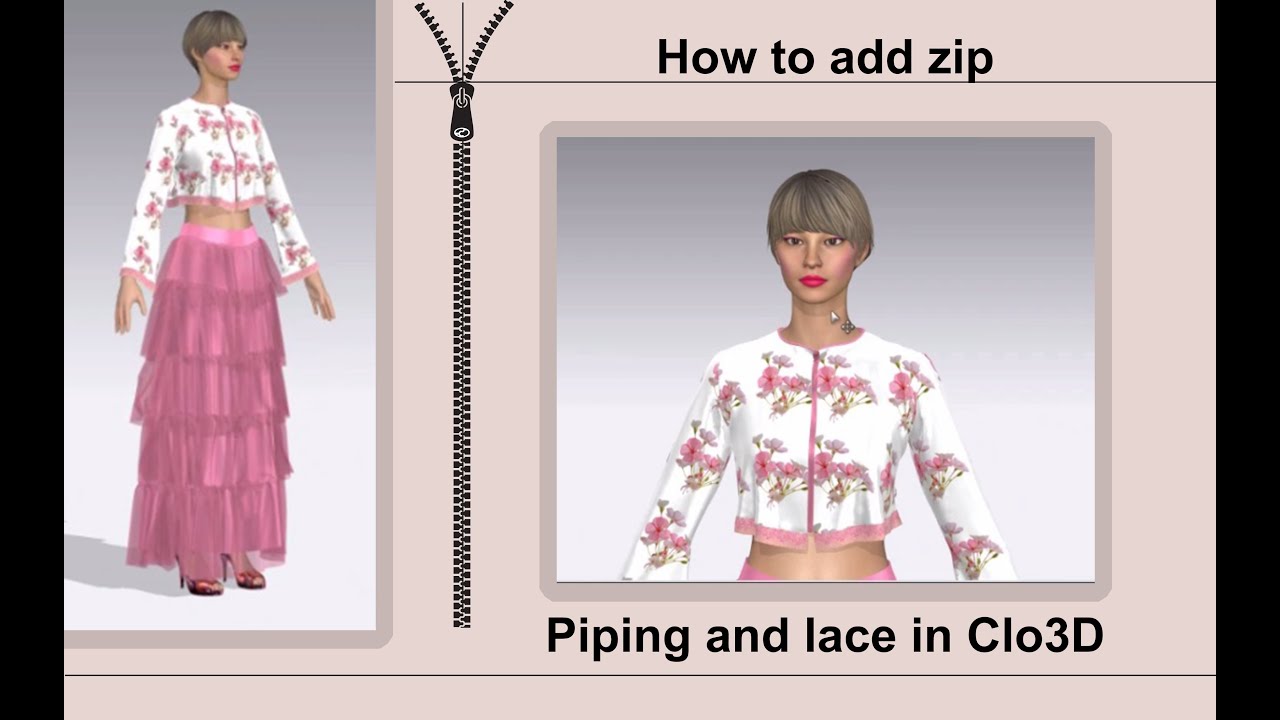 How To Add ZIP PIPING And LACE In Clo3D YouTube how-to-add-zip-piping-and-lace-in-clo3d-youtube