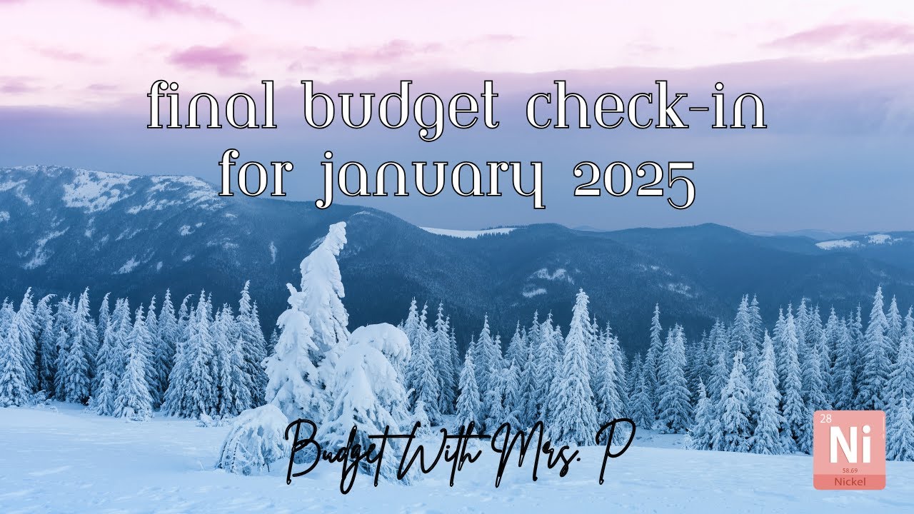 Final Budget Check-In for January 2025 | Budget Close-Out | Debt Payoff Journey | Real Life ...