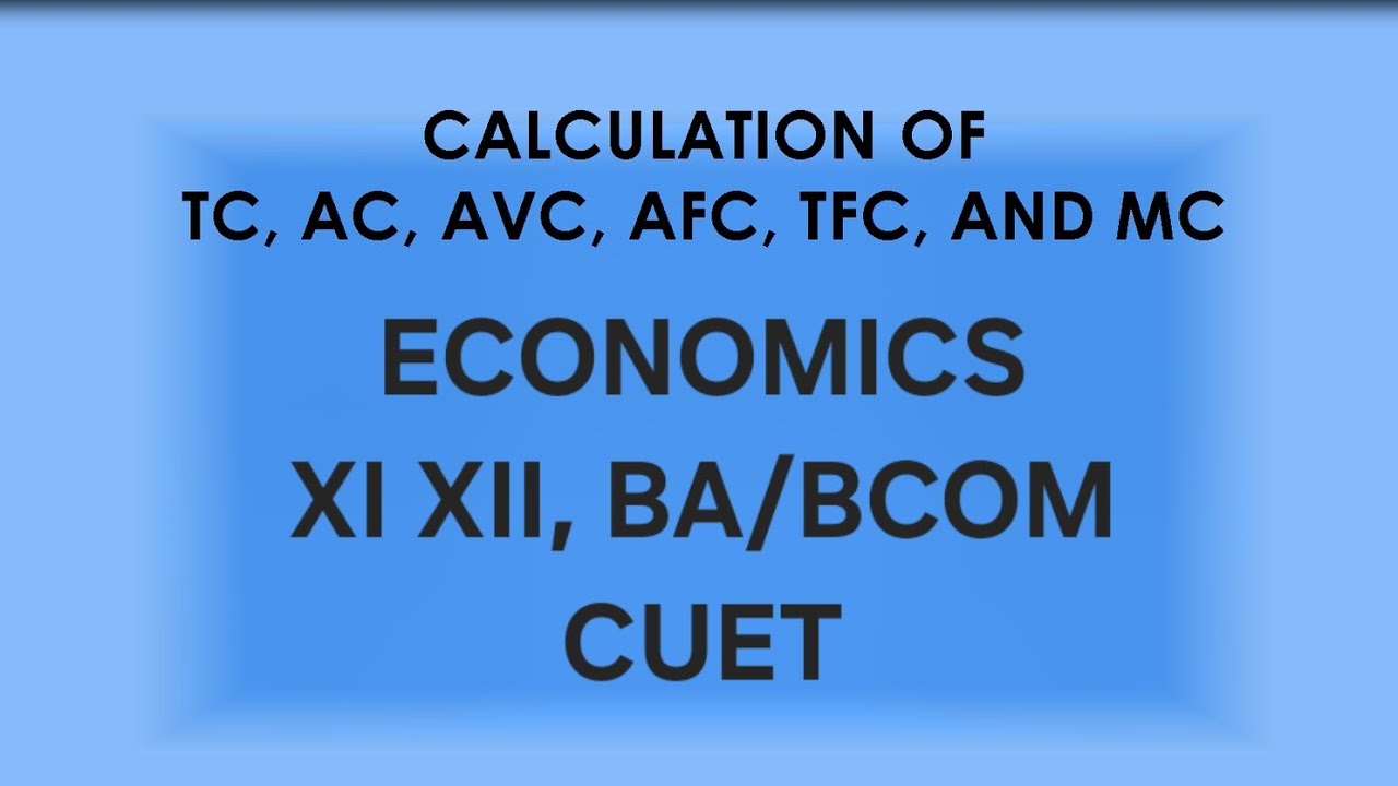 Calculation of TC, AC, AVC, TFC and MC. (Khasi language) - YouTube