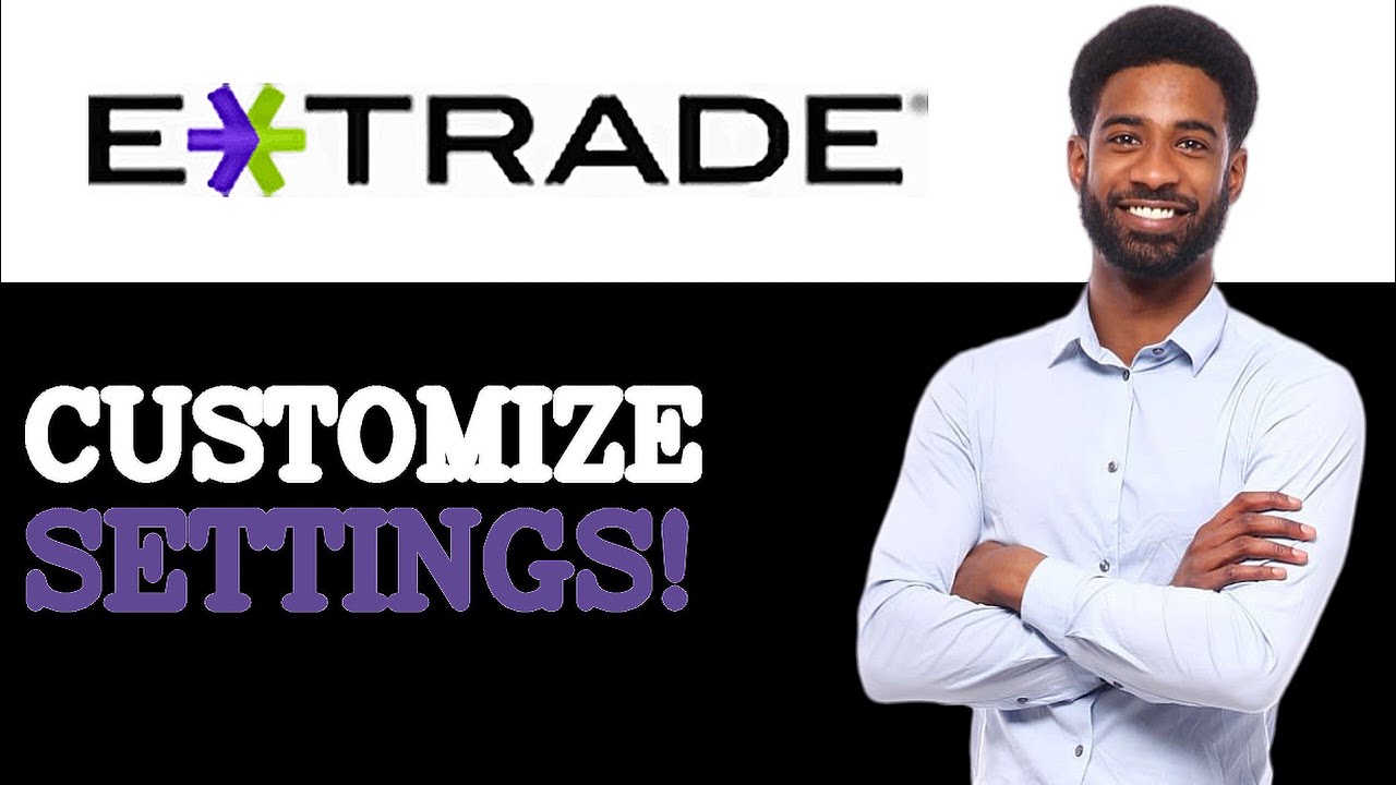 How To Customize E Trade Chart Settings (2025) - YouTube