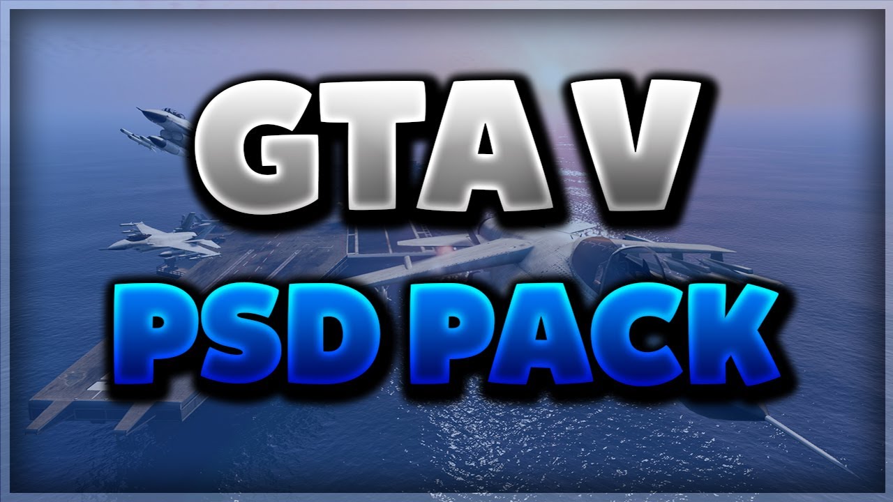 Free GTA V PSD Pack - YouTube