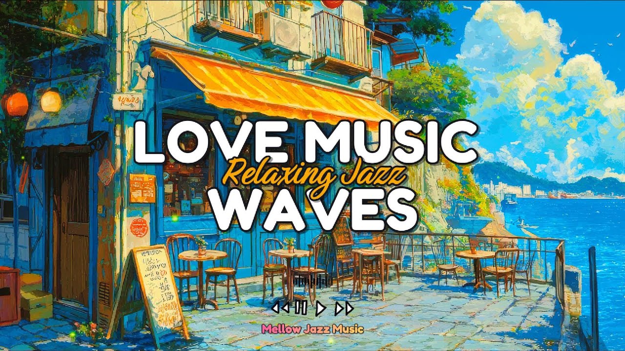 [Playlist Jazz] Love Music Waves 🎹immerse yourself in mellow jazz 🎷# ...