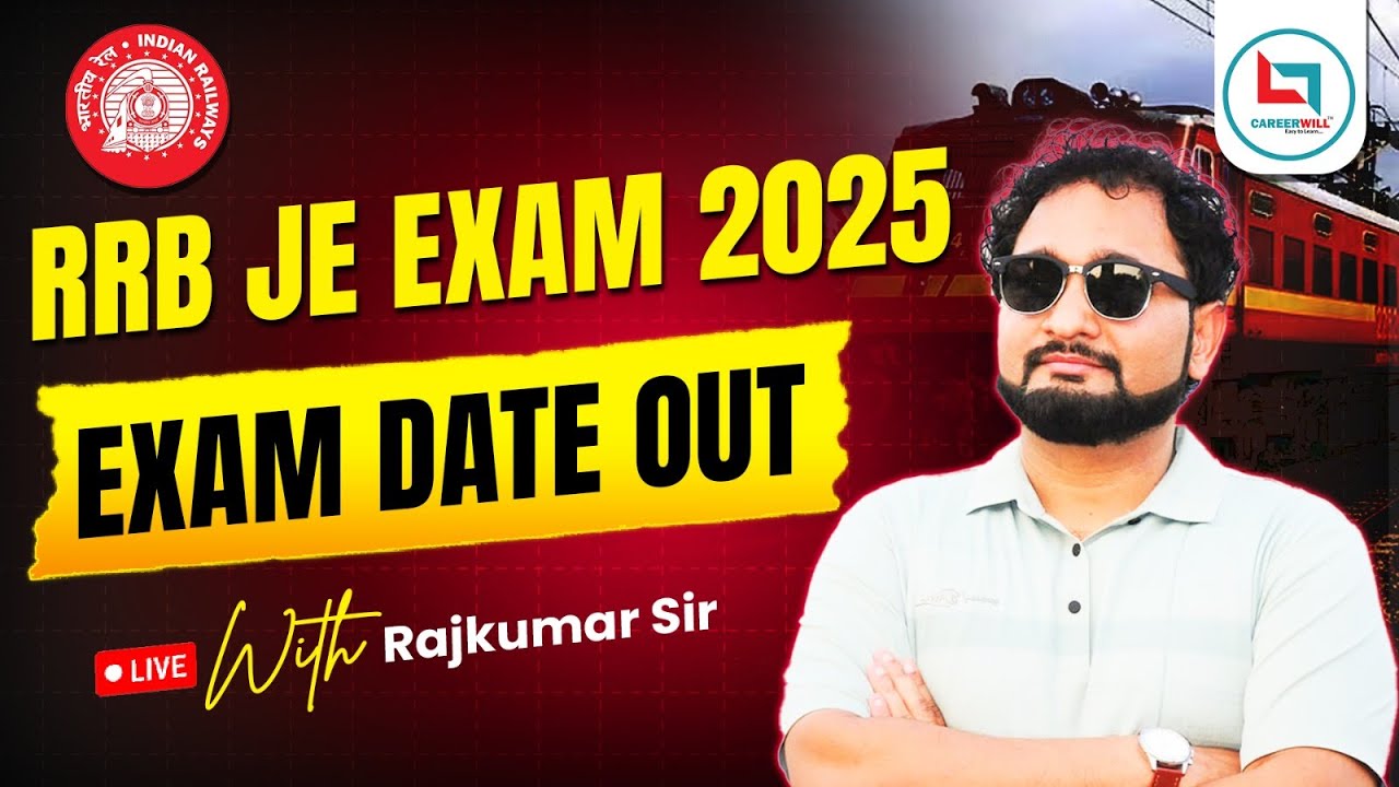 RRB JE CBT 2 EXAM DATE OUT || How To Prepare || Rajkumar Sir || CAREER WILL APP - YouTube