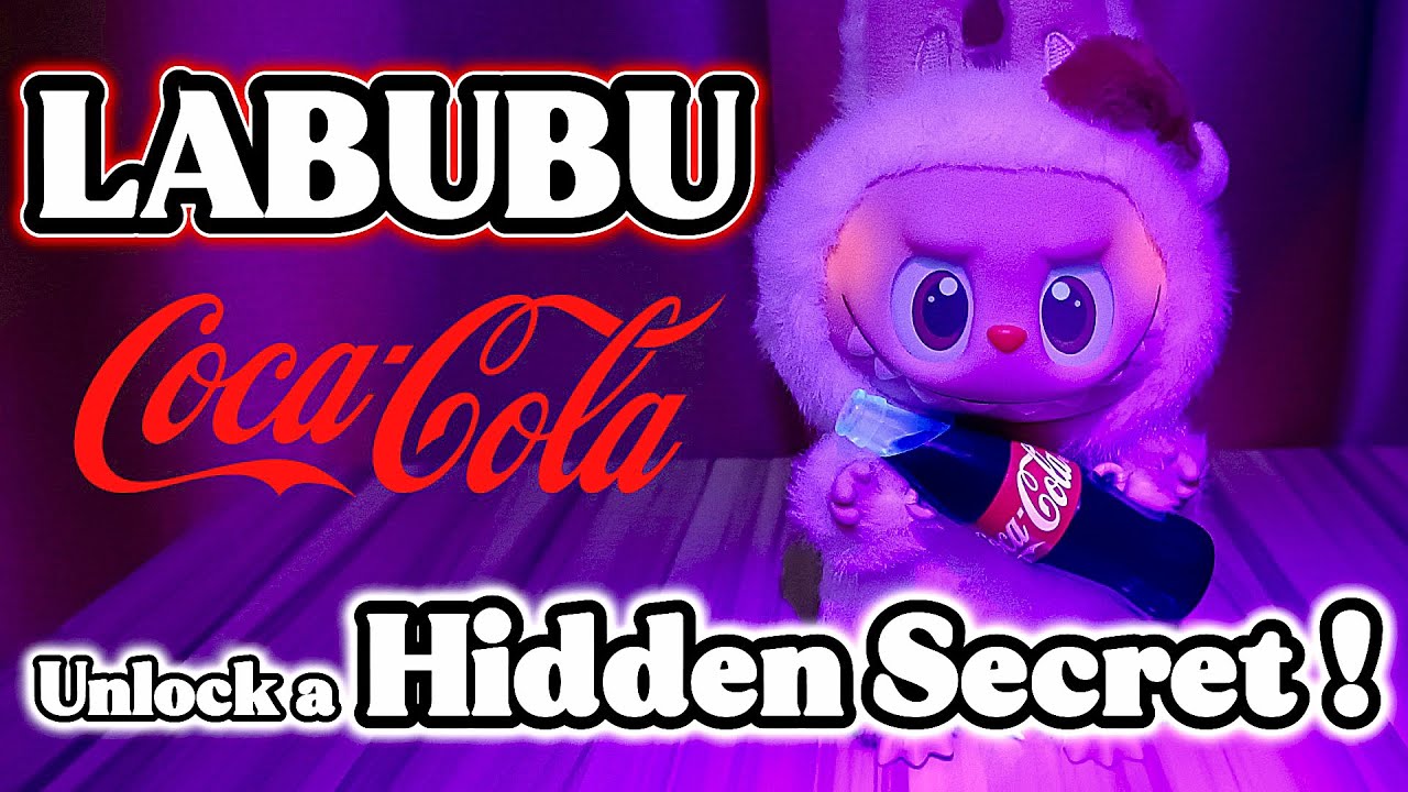 Unlocking Labubu's Coca Cola Mystery! - YouTube