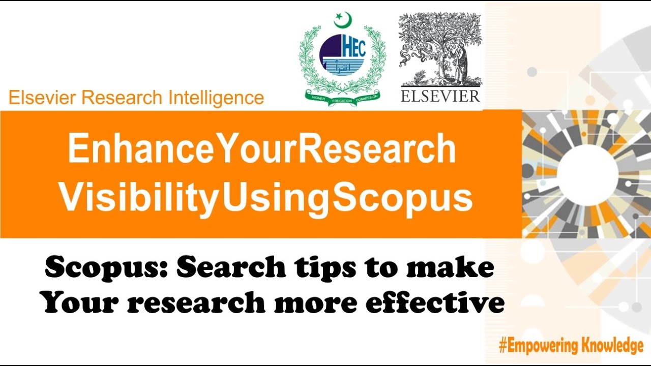 Enhance your research visibility using scopus | Search tips to make ...