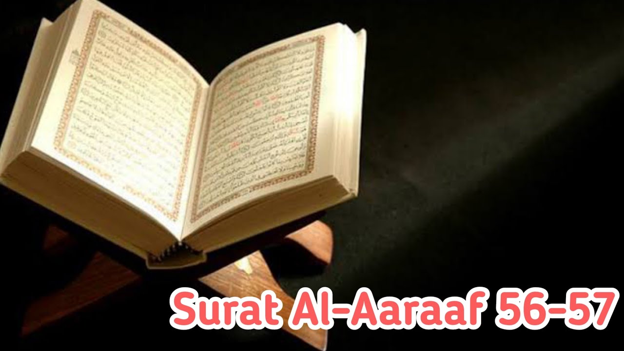 Surat Al-Aaraaf 56-57 - YouTube