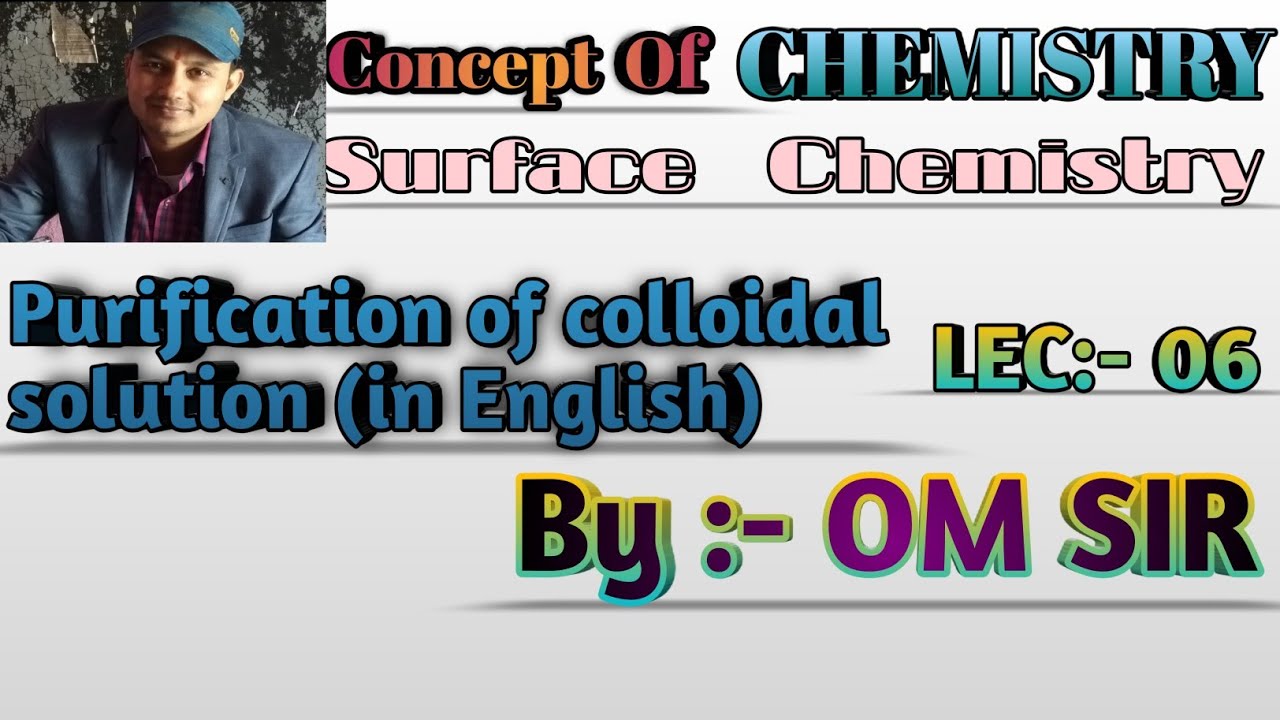 Surface chemistry (purification of colloidal solution)in English - YouTube