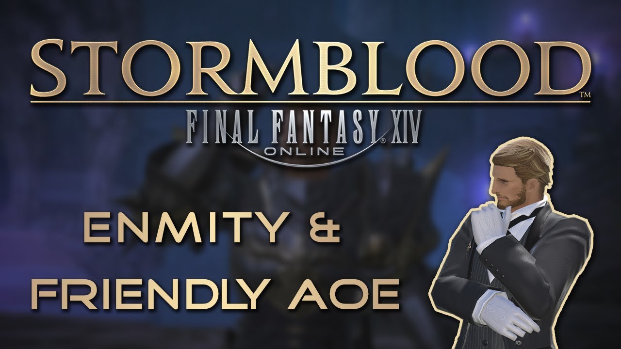 Stormblood Tanking Guide: Enmity, Friendly AoE and Bosses - YouTube