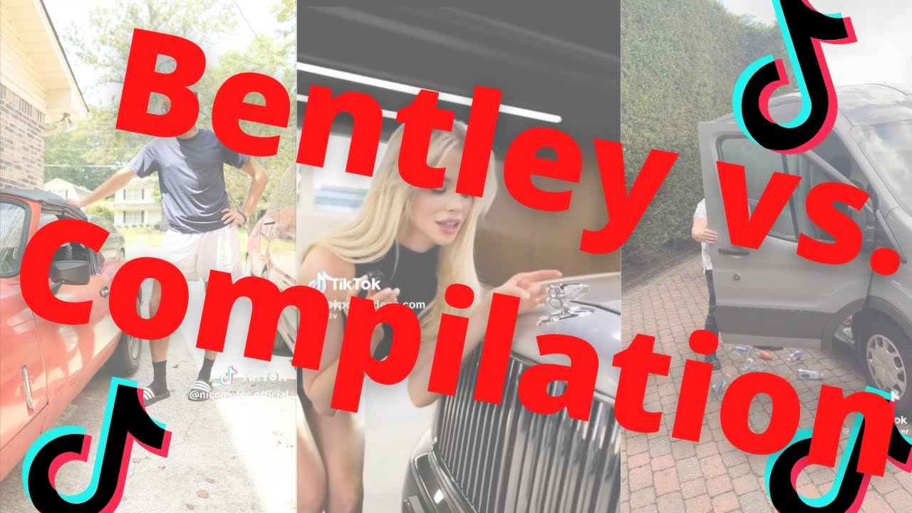 Bentley girl vs.- TikTok Compilation - YouTube