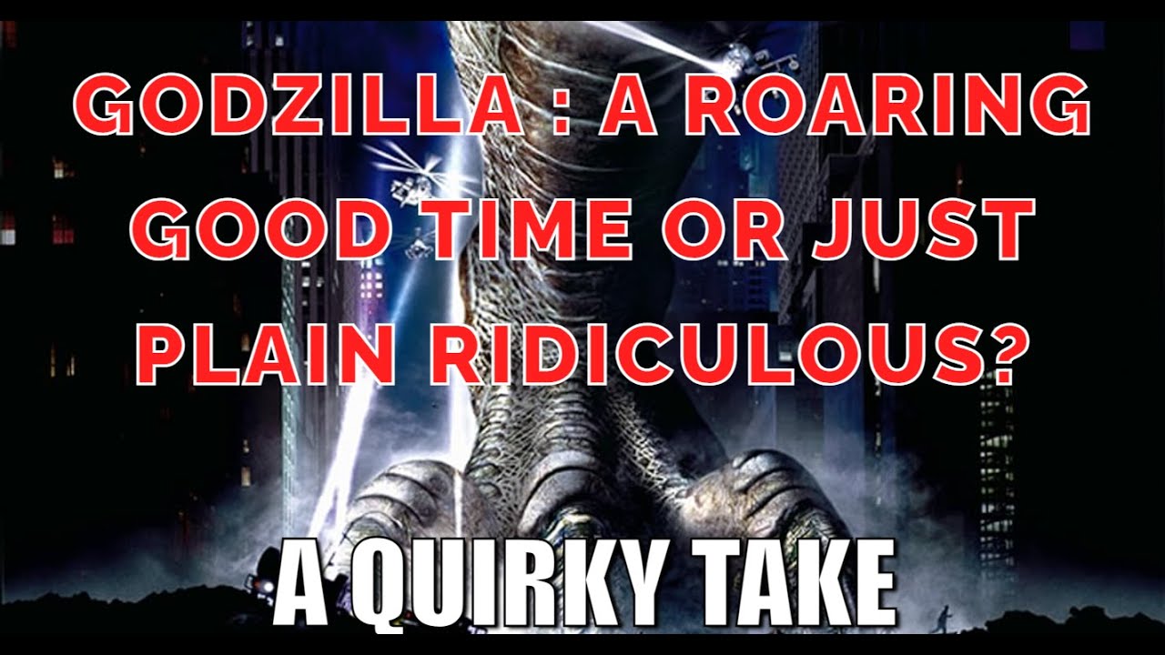 Godzilla 1998: Giant Lizards and Rampant Ridiculousness - A Quirky Take ...
